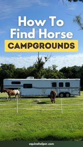 How to Find Horse Campgrounds, Layovers, and Stays
